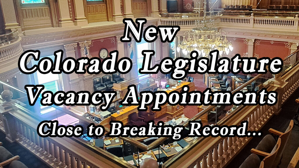 How Many of Colorado’s Legislators were Appointed instead of Elected ...